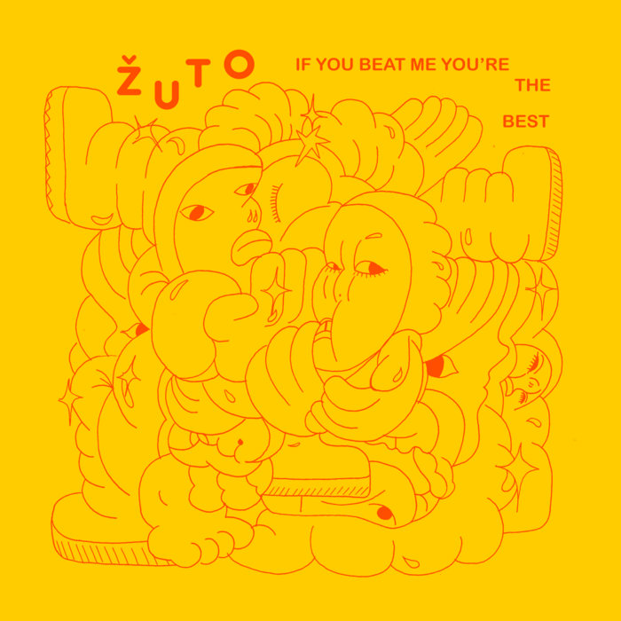 If You Beat Me You're The Best | Žuto
