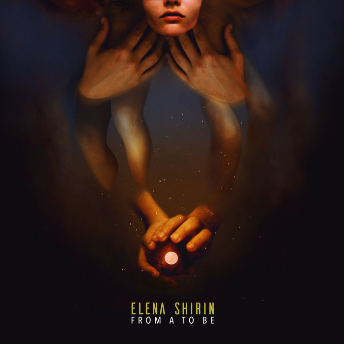 FROM A TO BE | Elena Shirin