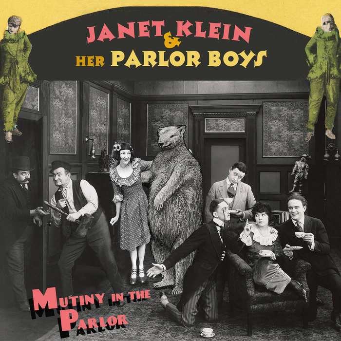 Mutiny In The Parlor (2025 Release) | Janet Klein & Her Parlor Boys ...