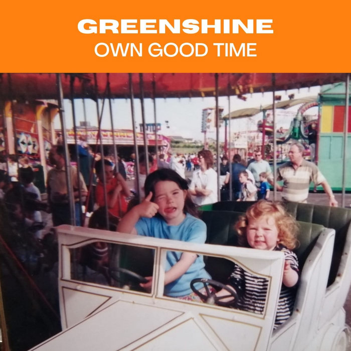Own Good Time Greenshine own-good-time-greenshine