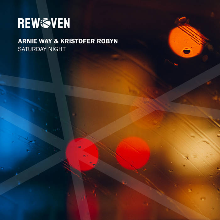 Saturday Night | Arnie Way & Kristofer Robyn | Rewoven