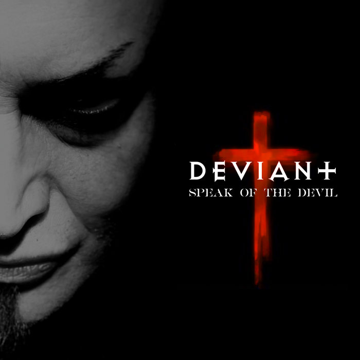 Speak Of The Devil | Deviant UK