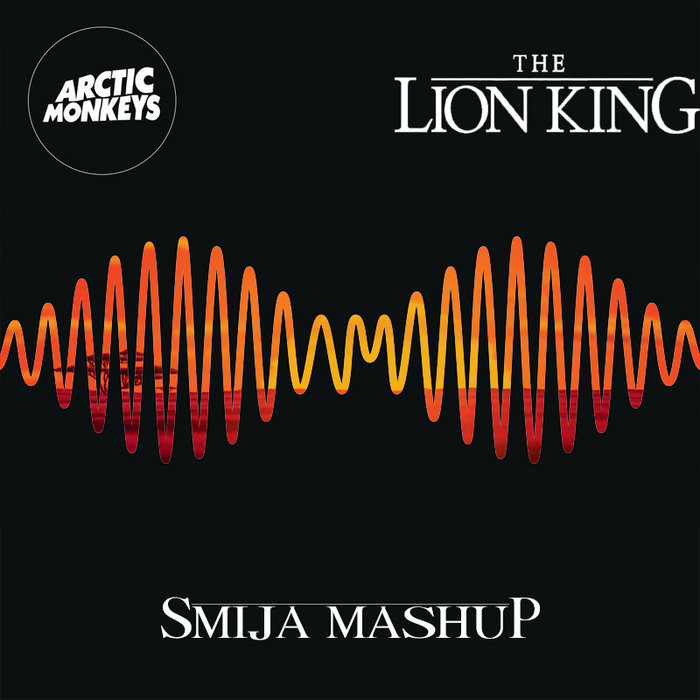 Do I Wanna Know A Circle Of Life (Smija Mashup) | Smija