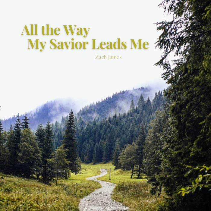 Backing Track: All the Way My Savior Leads Me | Zach James