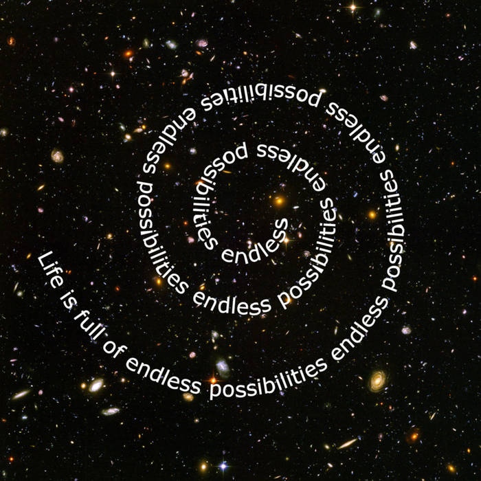 Endless Possibilities Quotes