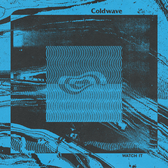 Watch It | Coldwave