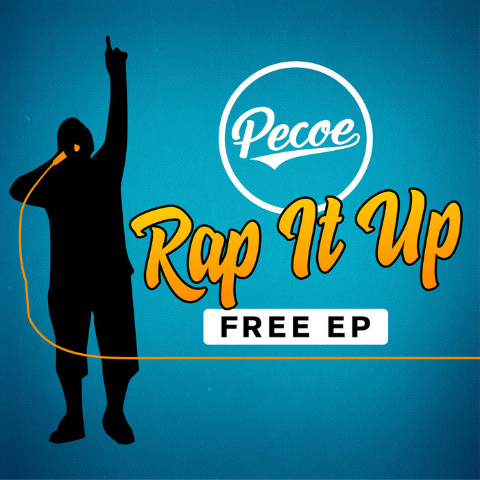 Rap It Up FREE EP | pecoe