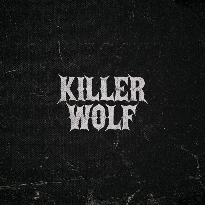 Killer Wolf | Killer Wolf