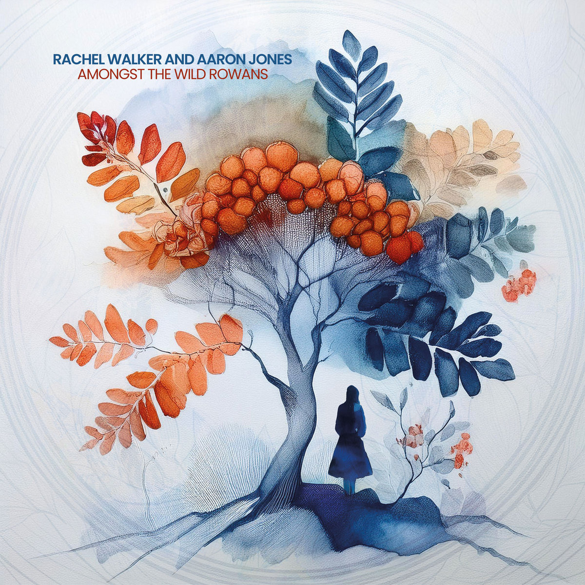 Amongst The Wild Rowans | Rachel Walker and Aaron Jones