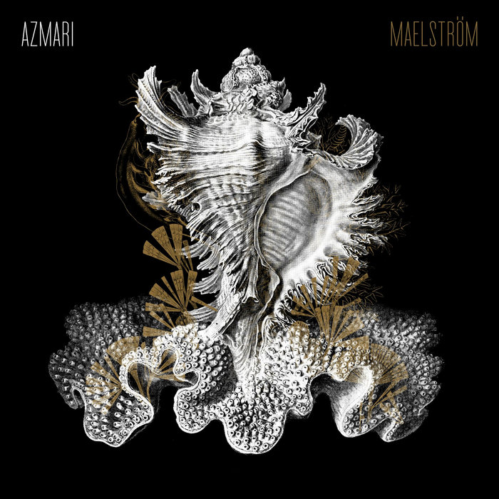 Maelström | azmari