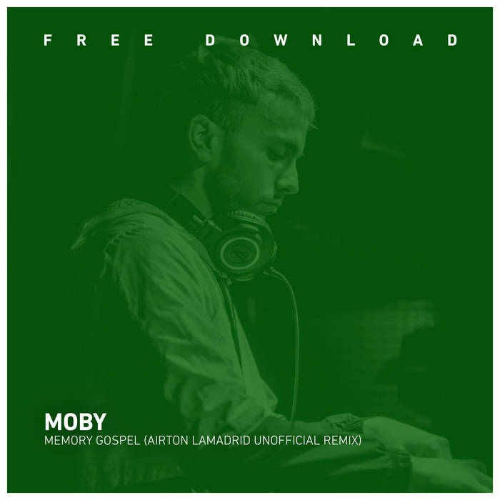 Memory Gospel (Airton Lamadrid Unofficial Remix) | Moby | Bootleg Bazaar