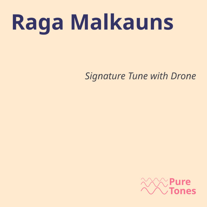 Raga Malkauns | PureTones