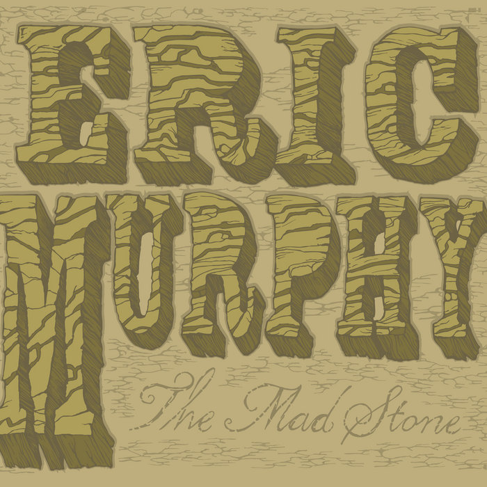 The Madstone | Eric Murphy