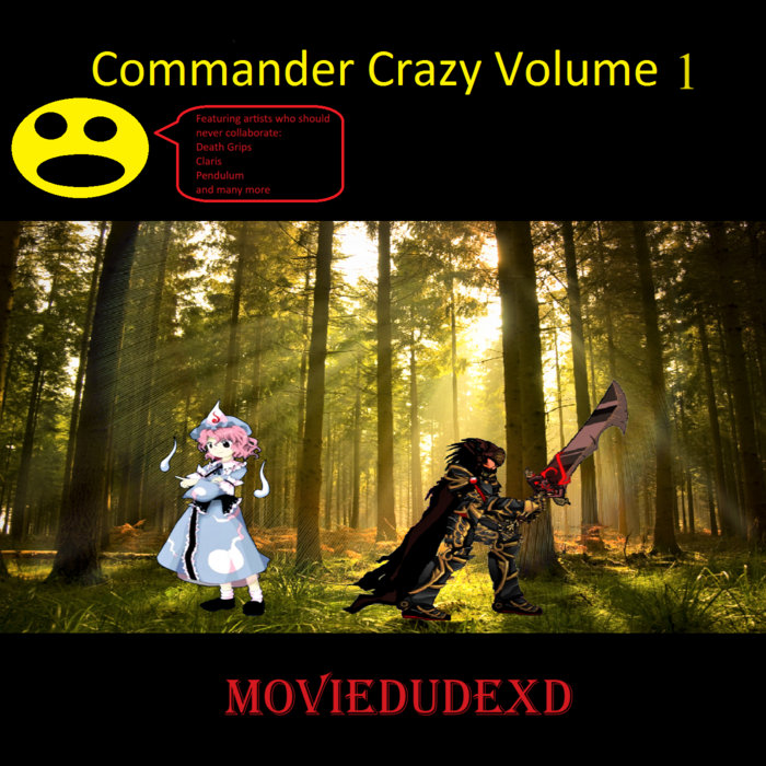 Commander Crazy Volume I | MovieDudeXD | Mild Sauce