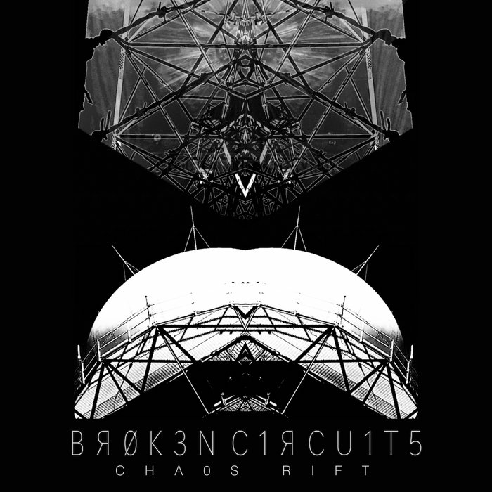 CHAOS RIFT | Broken Circuits