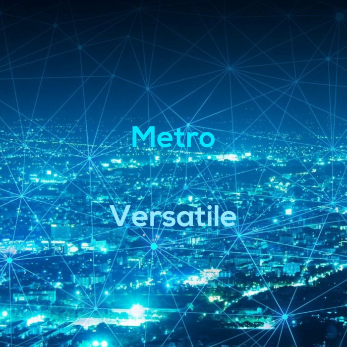 Versatile | Metro