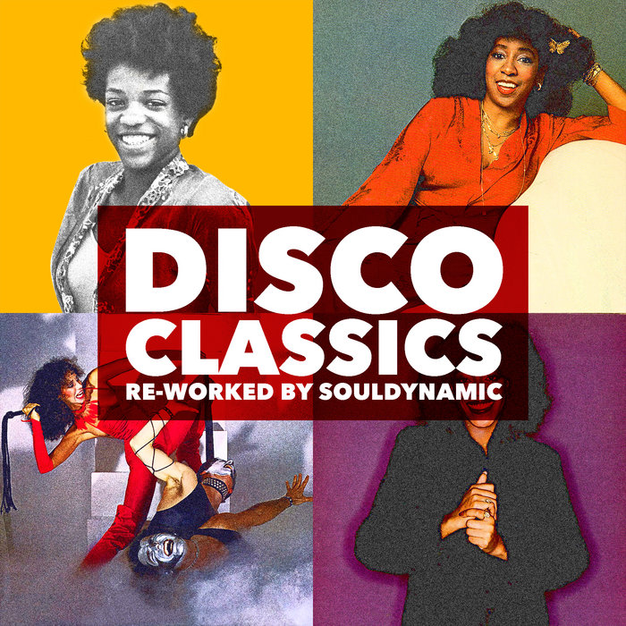 Disco Classics (Re-Worked) Vol.1 | Souldynamic