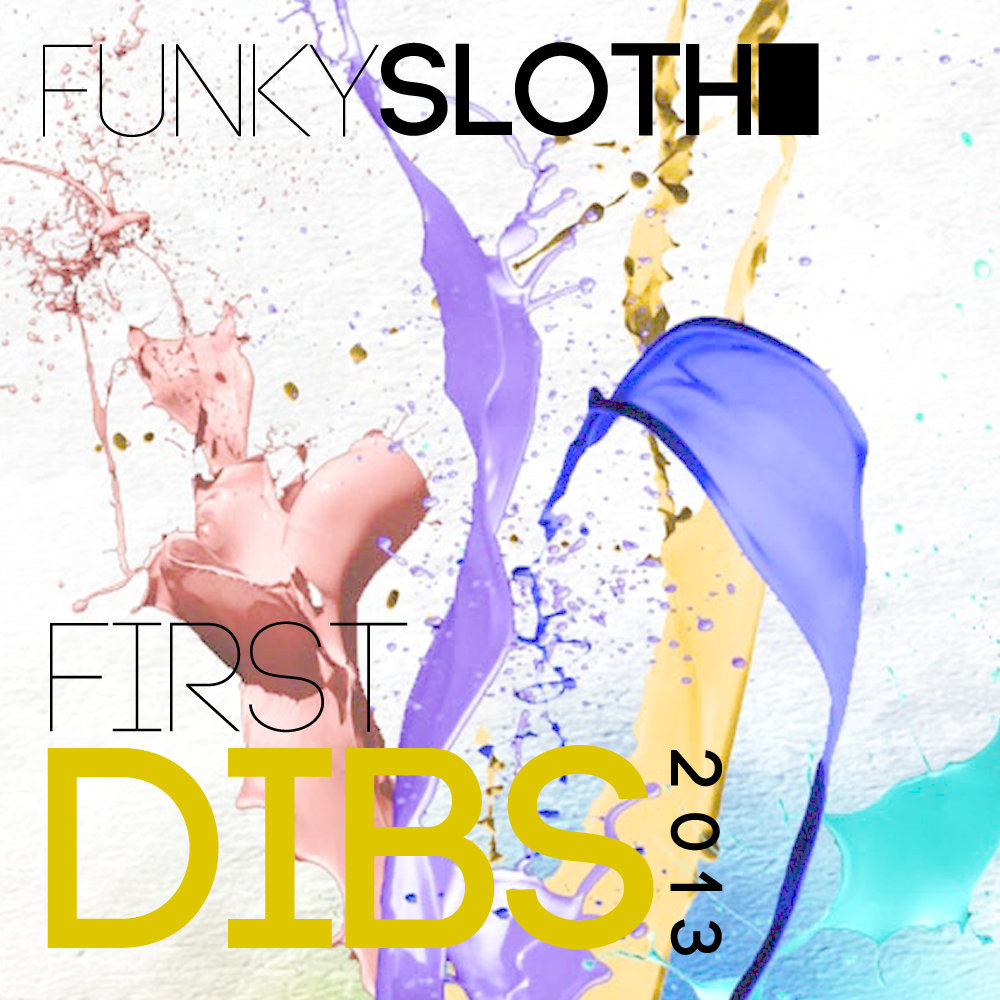 First Dibs | Funky Sloth Media