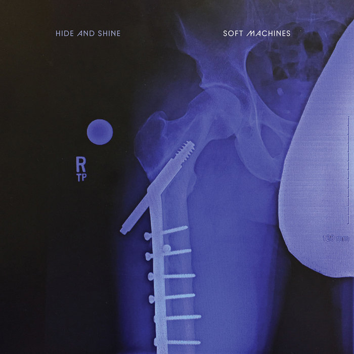 Soft Machines | Hide and Shine