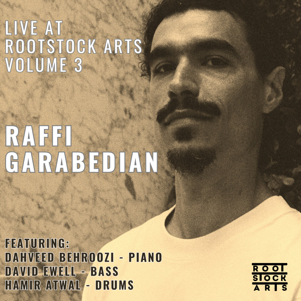 Live at RootStock Arts Volume 3: Raffi Garabedian | Raffi Garabedian ...