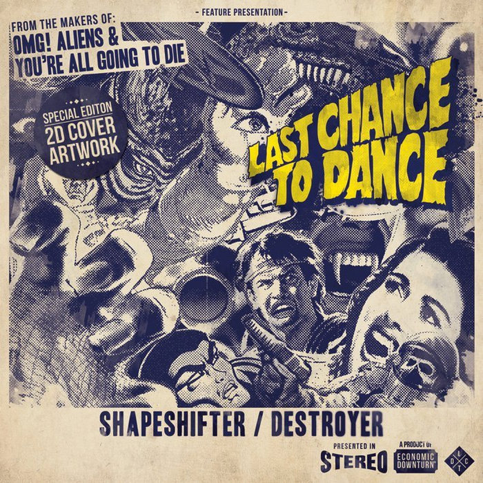 Shapeshifter/Destroyer | Last Chance To Dance