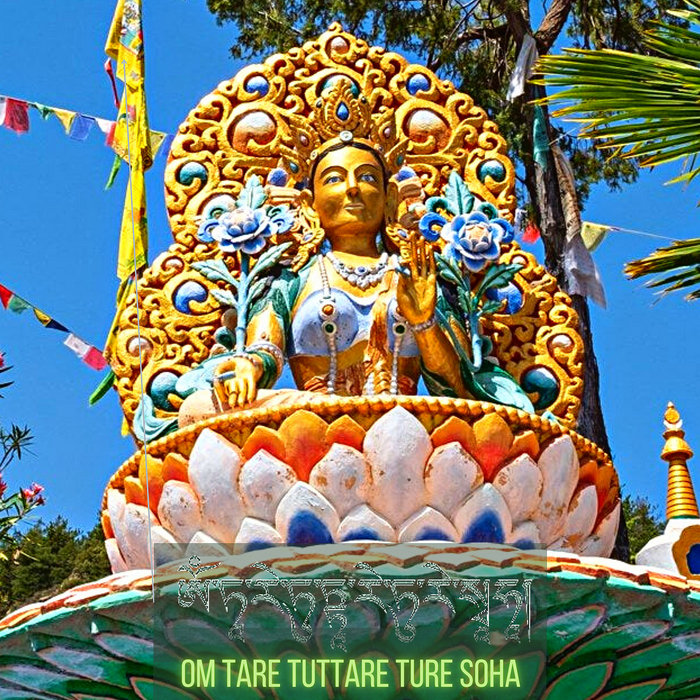 Om Tare Tuttare Ture Soha (Green Tara Mantra) May all beings be free ...