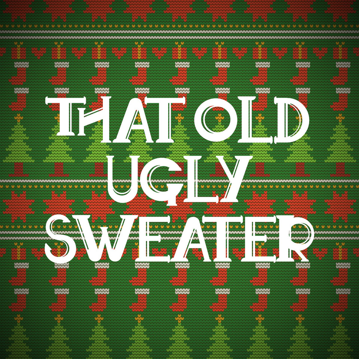 That Old Ugly Sweater | Doug Harsch