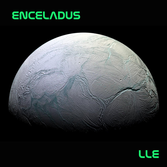 Enceladus | LLE | Allen Wentz
