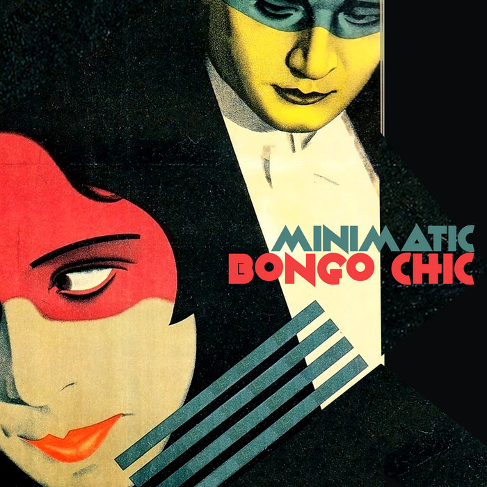 BONGO CHIC ep | MINIMATIC