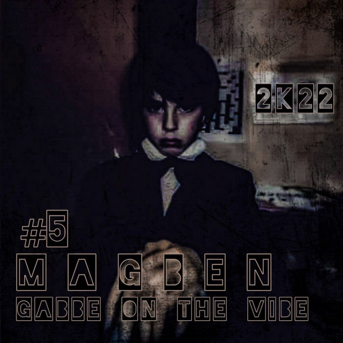 Gabbe On The Vibe | Magben