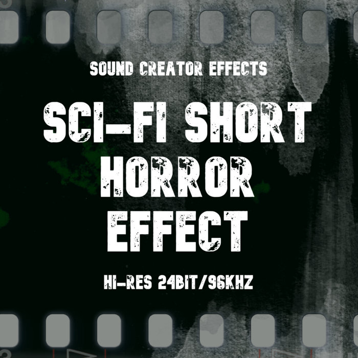 Sci-Fi Short Horror Effect [Hi - Res 24Bit / 96kHz] | Sound Creator ...