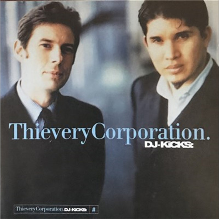 DJ Kicks | Thievery Corporation