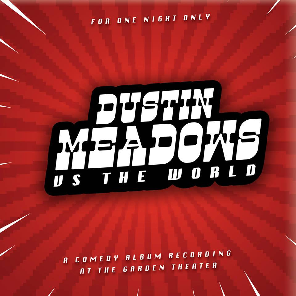 Dustin Meadows Vs The World | Dustin Meadows