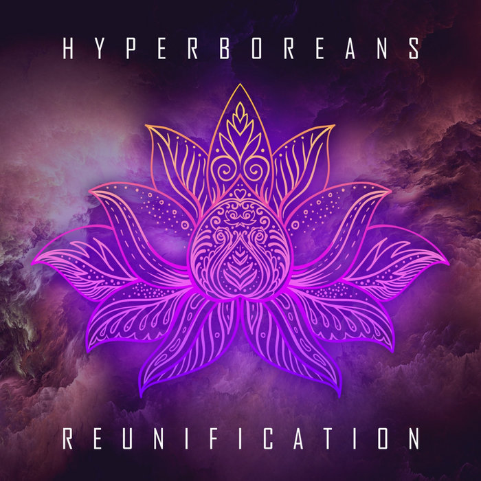 Reunification | Hyperboreans (TOUCH Samadhi) | T.O.U.C.H. Samadhi