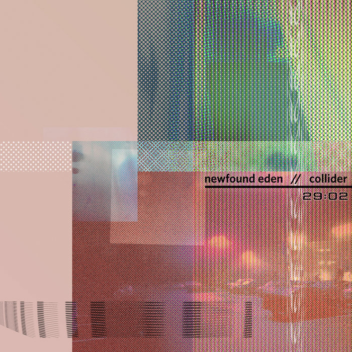 collider | newfound eden