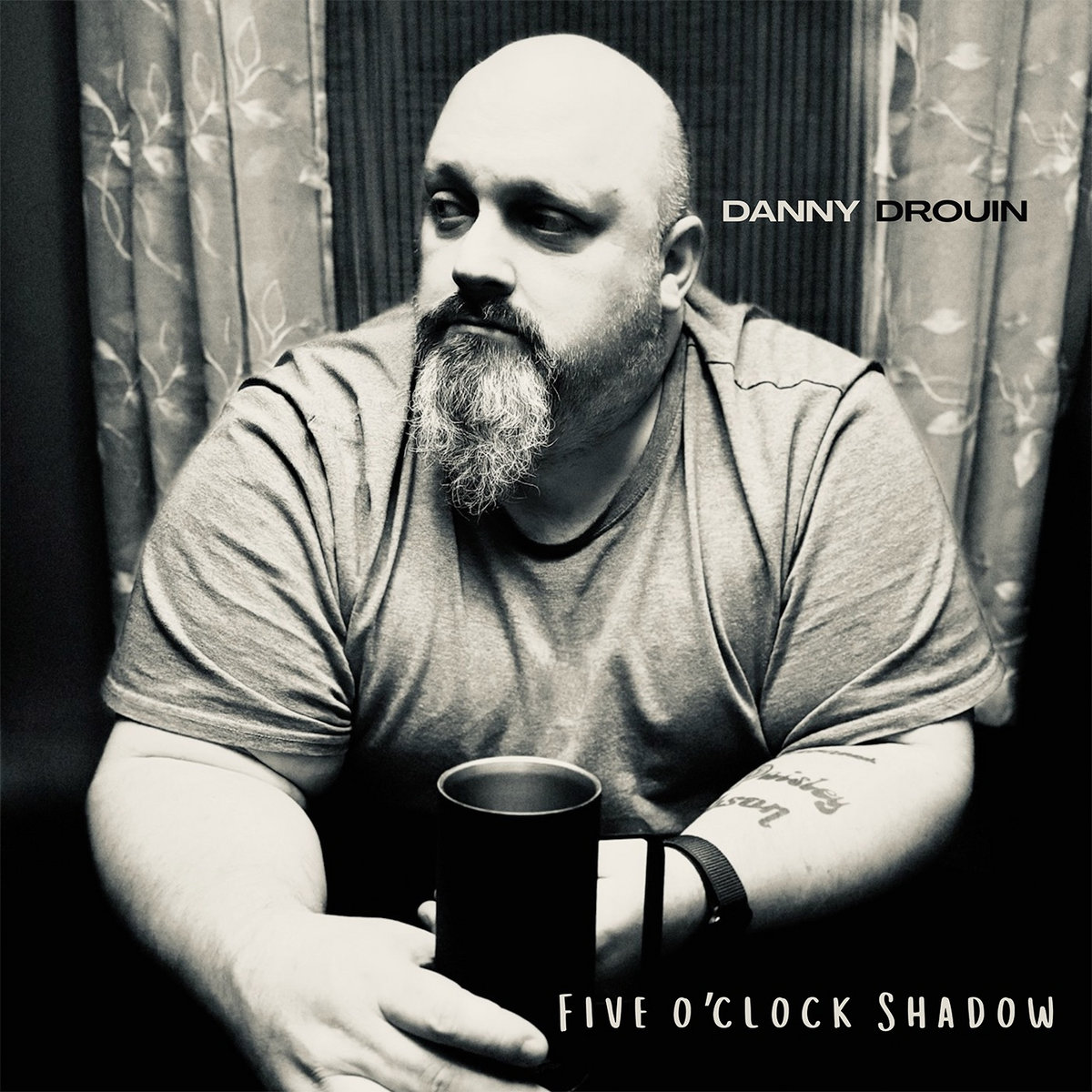 Five O'Clock Shadow | Danny Drouin