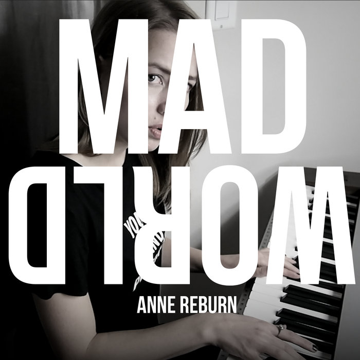 Mad World - Gary Jules (Cover) | Anne Reburn