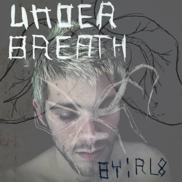 Under Breath | RL8