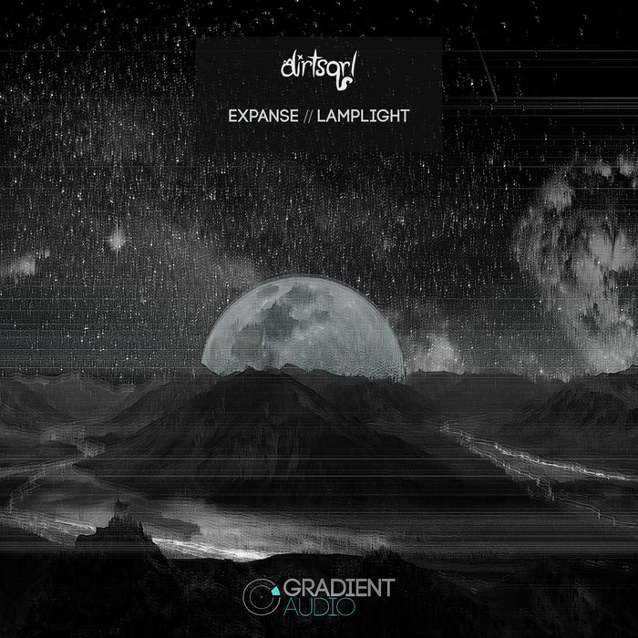 Expanse // Lamplight | Dirtsqrl | Gradient Audio