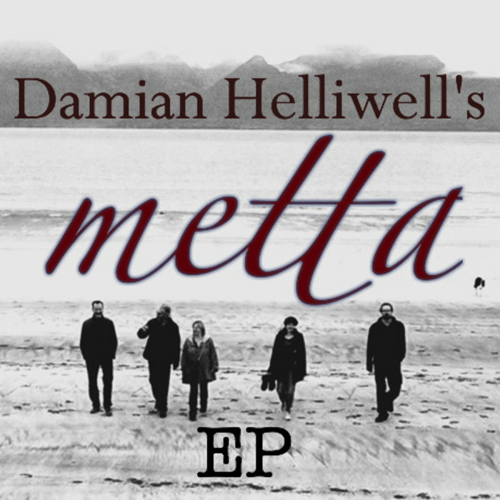 Metta EP | Damian Helliwell's Metta