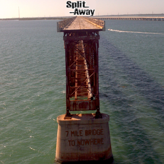 7 Mile Bridge To Nowhere | Split Away