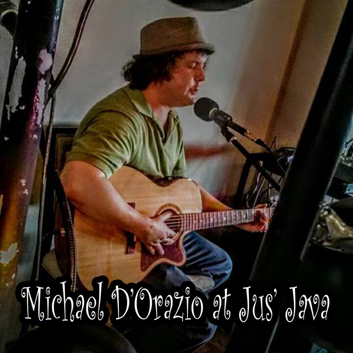 Michael D'Orazio at Jus' Java(the Complete Recordings)(Live Open mic ...