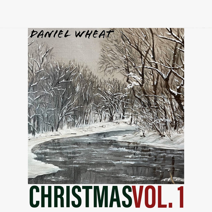 Christmas Vol. 1 (EP) | Daniel Wheat