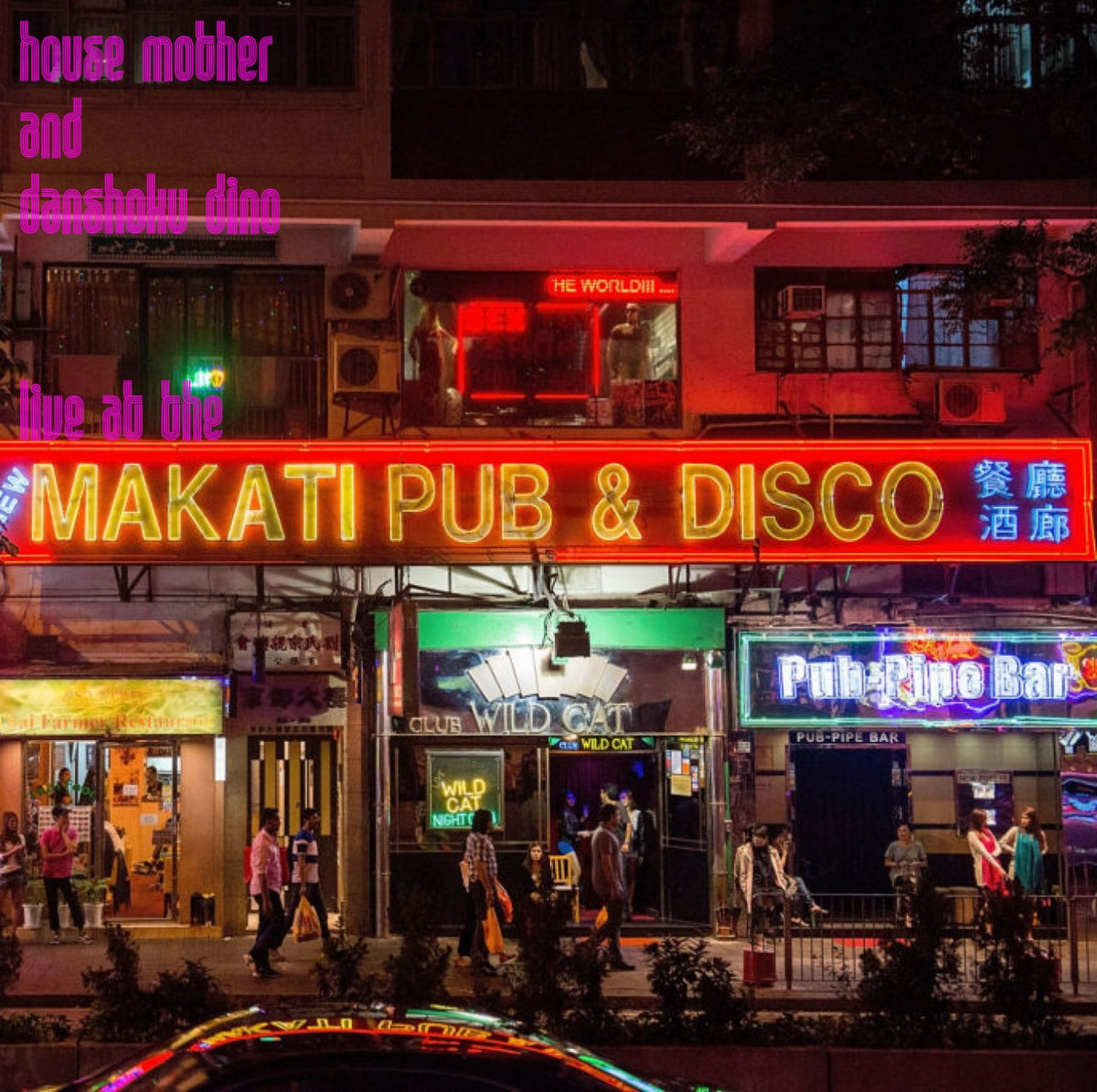 Live at the New Makati Pub & Disco | House Mother / Danshoku Dino ...
