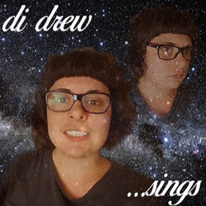 di drew ...sings | di drew