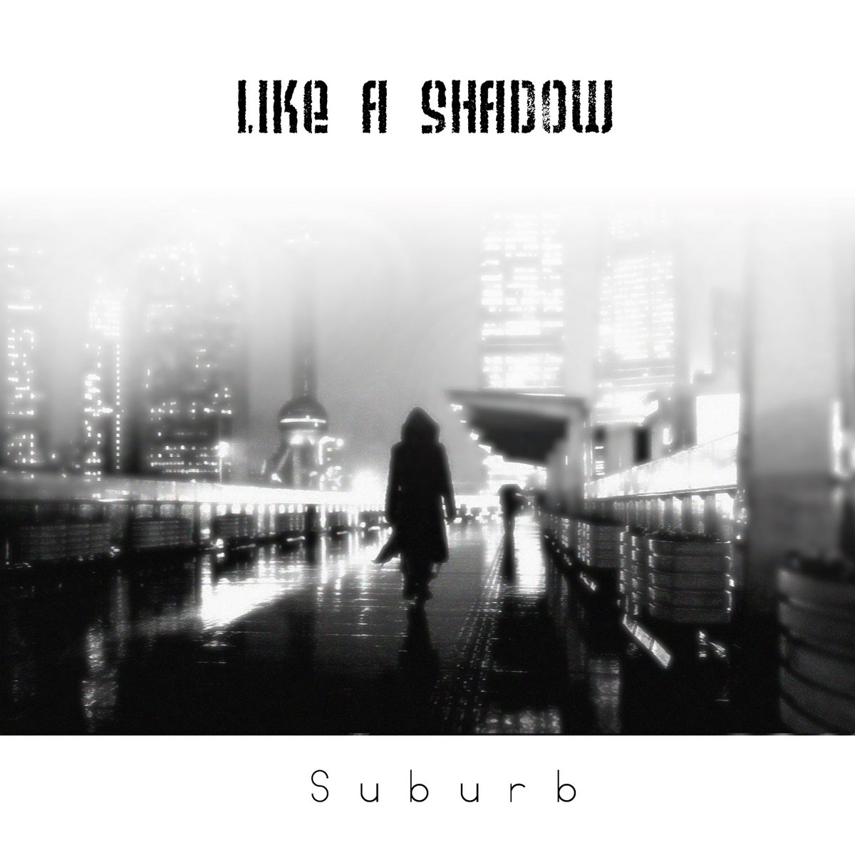 Suburb | Like a Shadow
