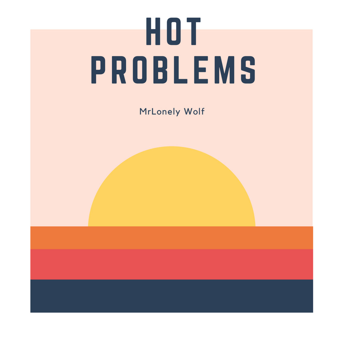 Hot Problems | MrLonely Wolf