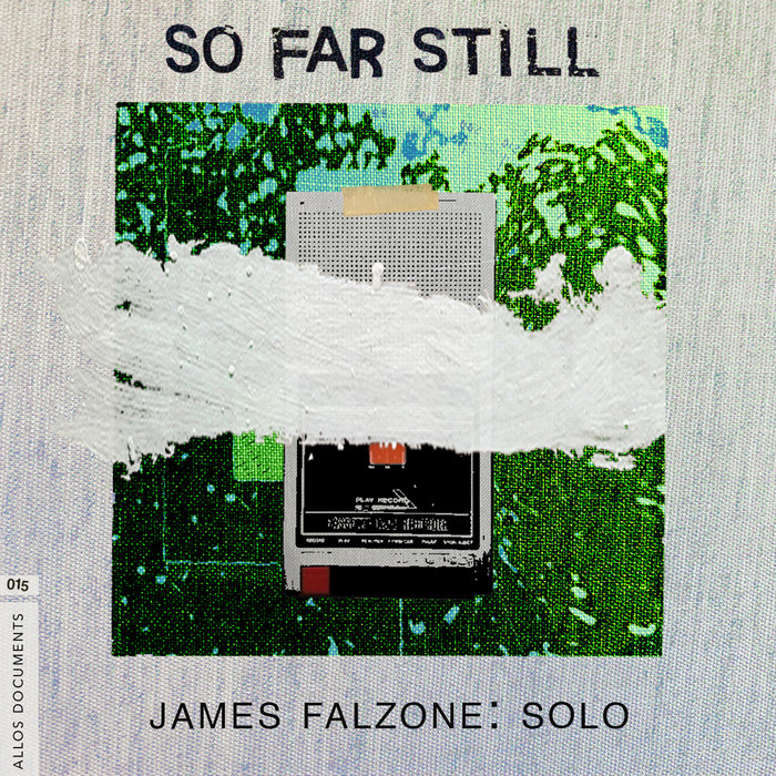 So Far Still | James Falzone: solo | Allos Documents