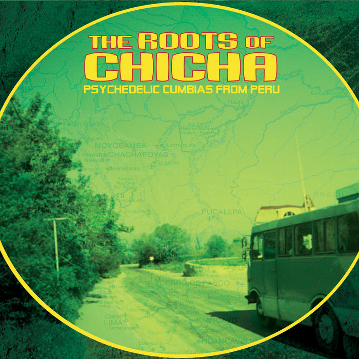 The Roots of Chicha | Various Artists | Barbès Records