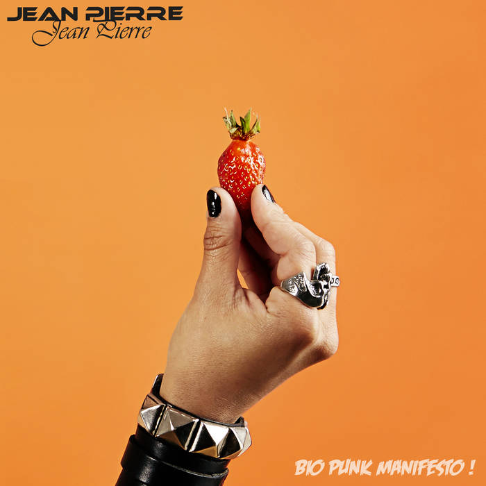 Bio Punk Manifesto ! (Single edit) | Jean Pierre Jean Pierre